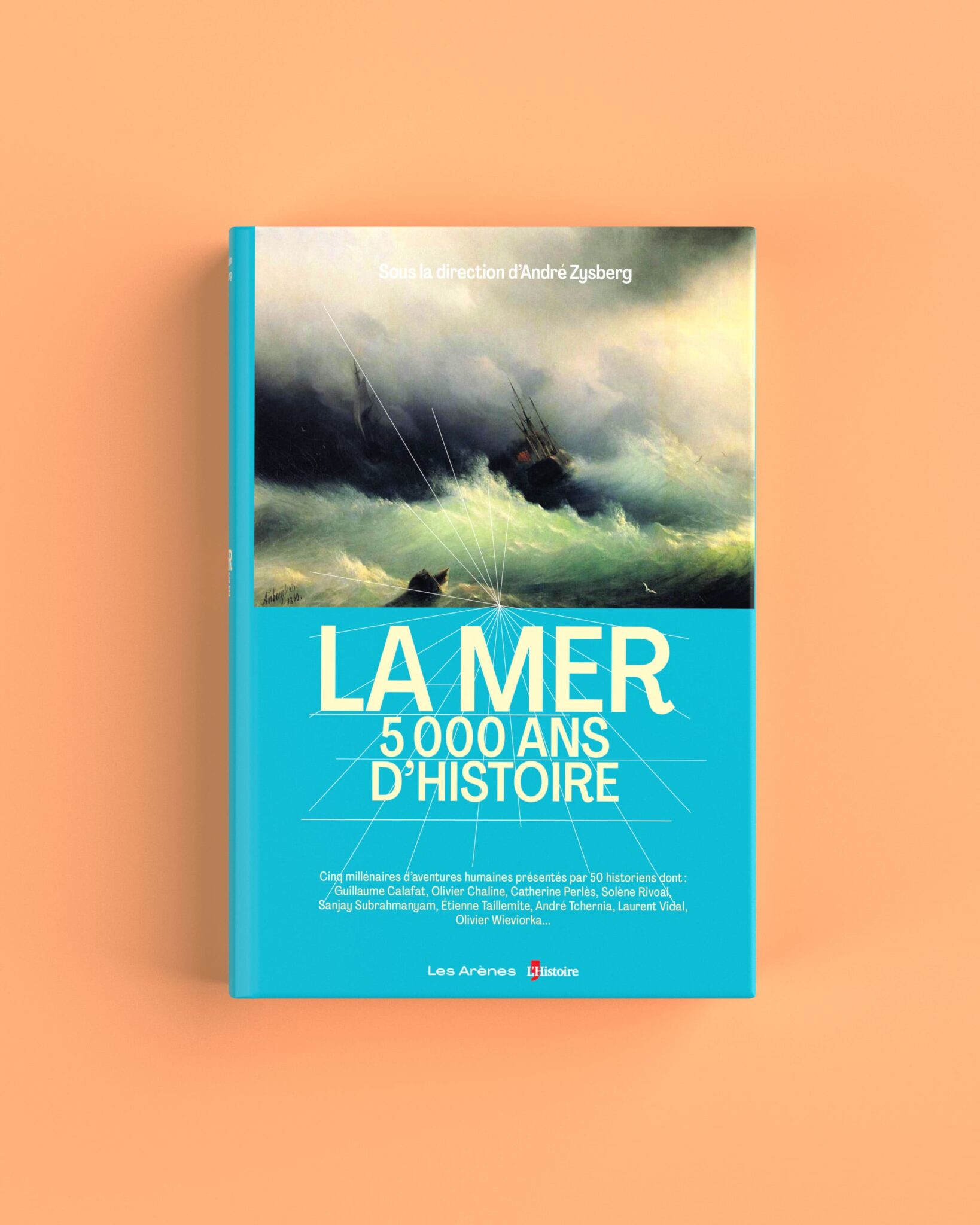 La Mer, 5 000 ans d’Histoire - André Zysberg - Les Arènes